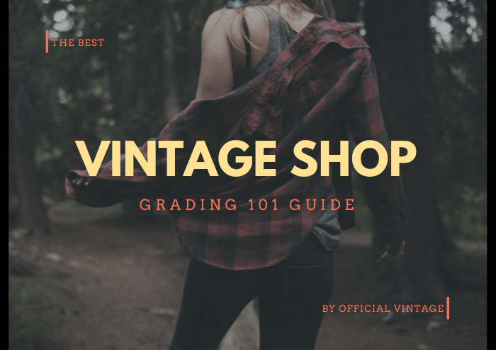 Vintage Clothing Grading Guide: How We Grade 90s & Y2K Pieces ...
